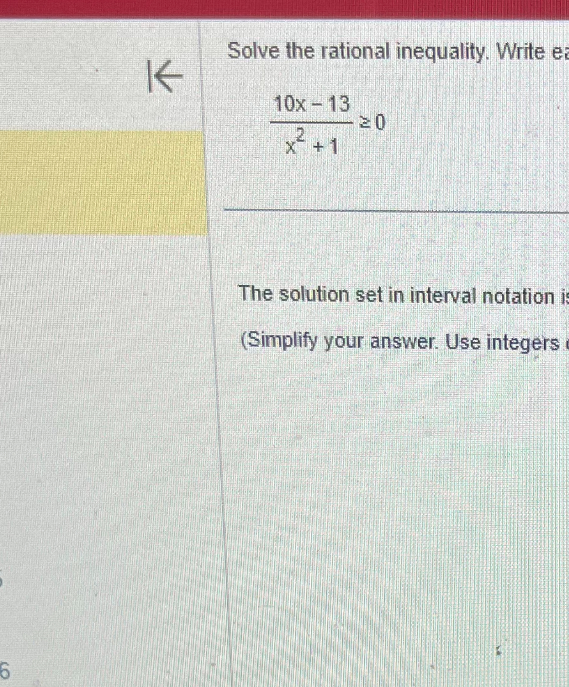 Solved Solve the rational inequality. Write | Chegg.com