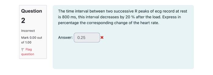 Solved The time interval between two successive R peaks of | Chegg.com