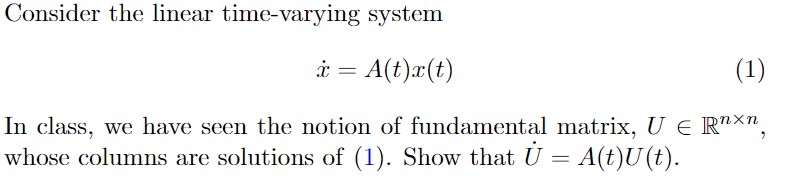 Solved Consider the linear time-varying systemx˙=A(t)x(t)In | Chegg.com