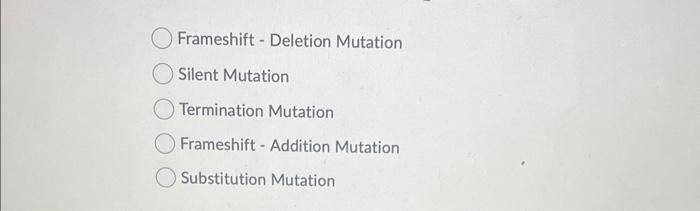 Solved Identify which type of mutation this DNA change is, | Chegg.com
