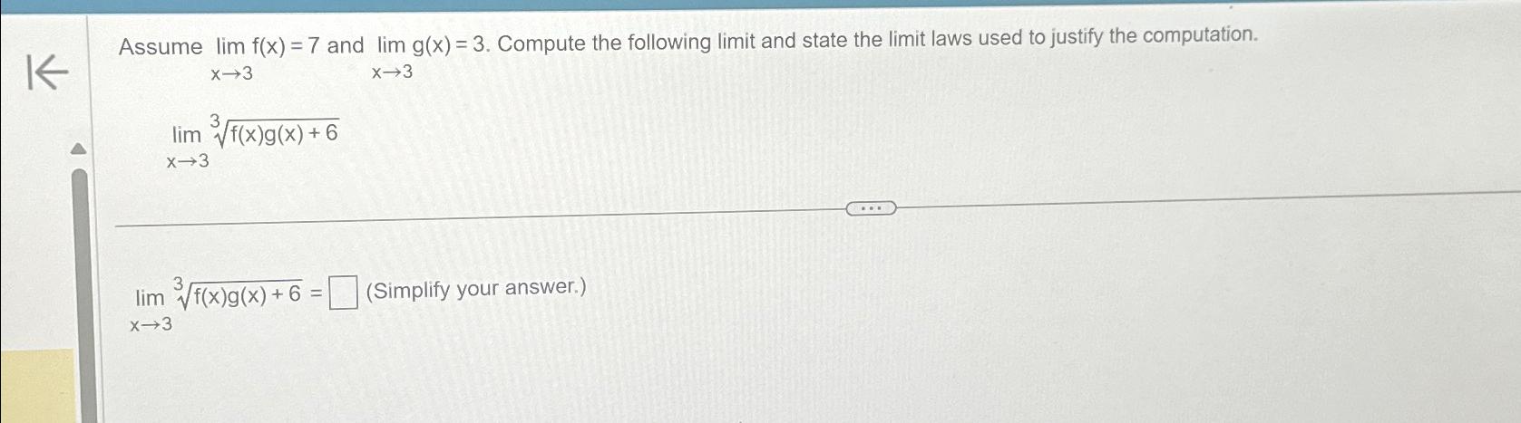 Solved Assume limx→3f(x)=7 ﻿and limx→3g(x)=3. ﻿Compute the | Chegg.com