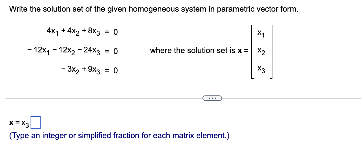 Solved Write the solution set of the given homogeneous | Chegg.com