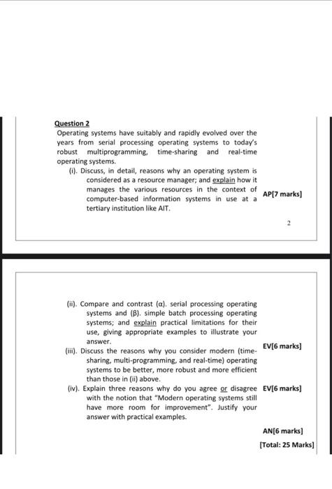 Solved Question 2 Operating systems have suitably and | Chegg.com