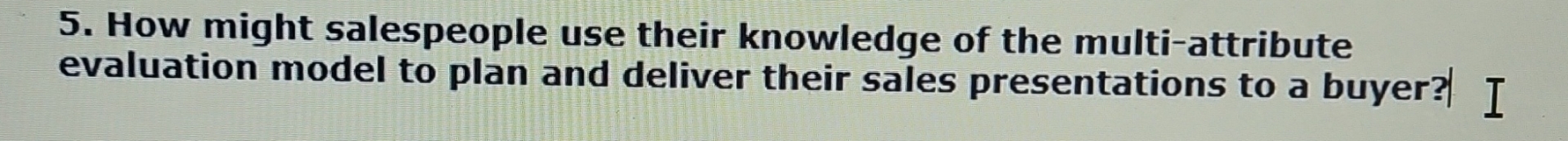 Solved How might salespeople use their knowledge of the | Chegg.com