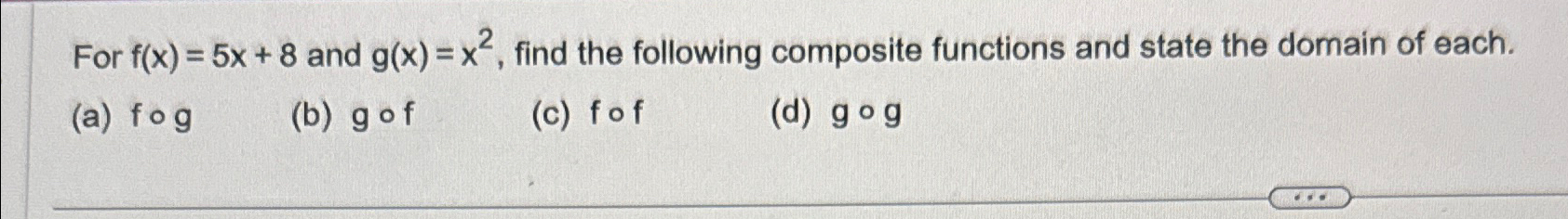 Solved For F X 5x 8 ﻿and G X X2 ﻿find The Following