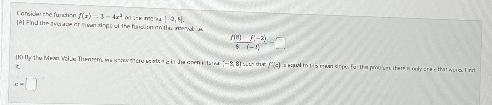Solved Consider the function f(x)=3-4x2 ﻿on the interval | Chegg.com