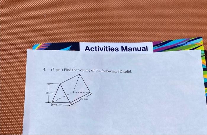 Solved 4. (3 pts.) Find the volume of the following 3D | Chegg.com
