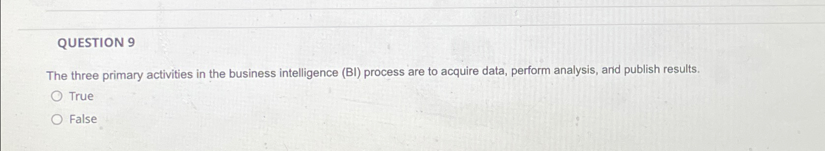 Solved QUESTION 9The three primary activities in the | Chegg.com