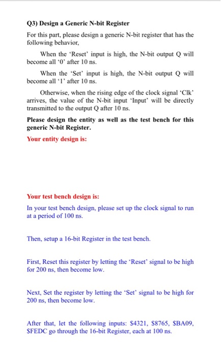 Solved Q3) Design a Generic N-bit Register For this part, | Chegg.com
