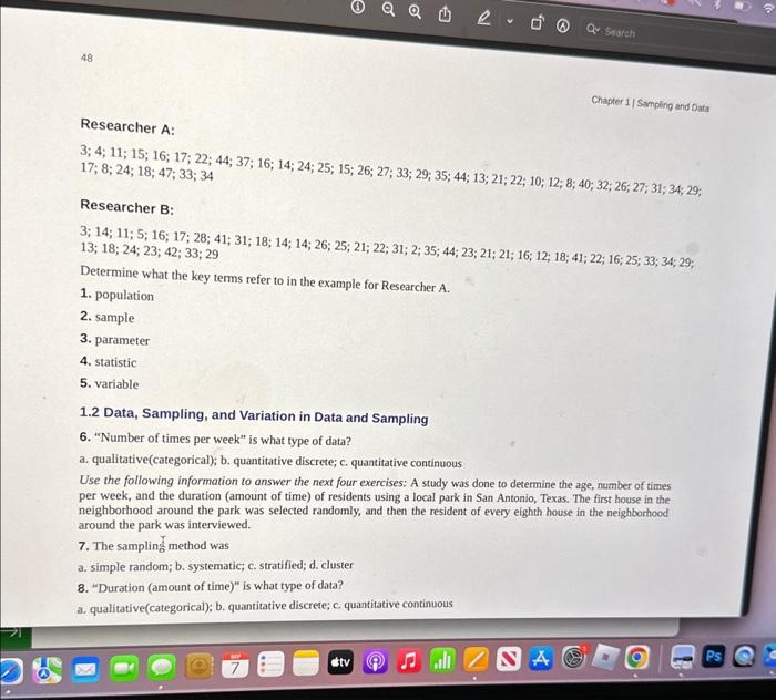 Solved Chapter 1 / Simpling and Data Researcher A: | Chegg.com
