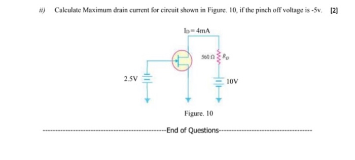 Solved ii) Calculate Maximum drain current for circuit shown | Chegg.com