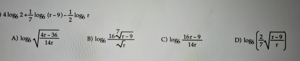 Solved 4 log6 2+ 2+1 1056 (1-9)- 1-2 1086 r A) logo 4r - 36 | Chegg.com