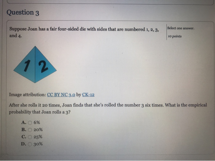 Solved Question 3 Select one answer. Suppose Joan has a fair | Chegg.com