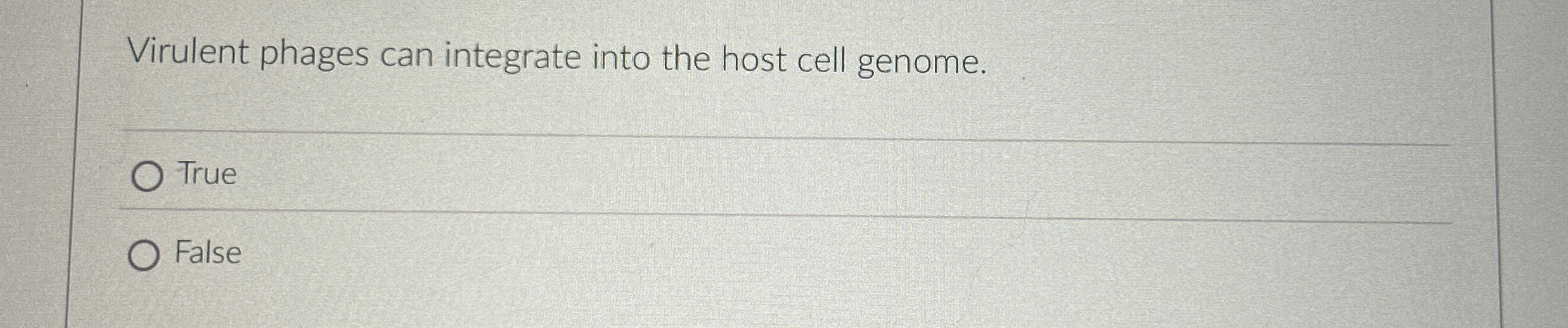 Solved Virulent phages can integrate into the host cell | Chegg.com