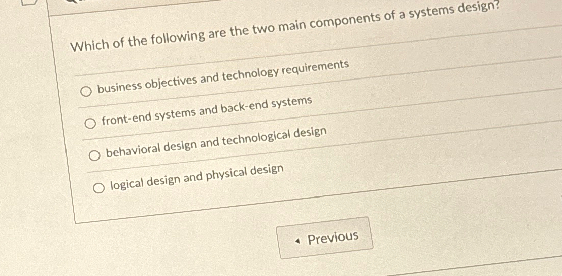 Solved Which of the following are the two main components of | Chegg.com