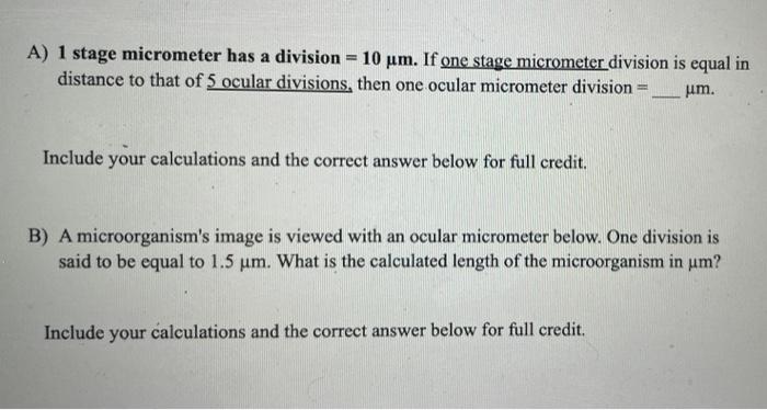 Solved A) 1 stage micrometer has a division = 10 µm. If one | Chegg.com