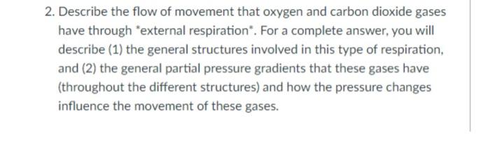 Solved 2. Describe the flow of movement that oxygen and | Chegg.com