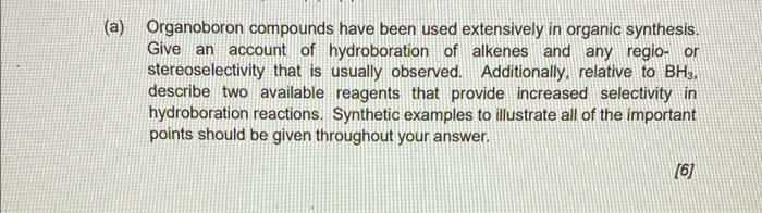Solved (a) Organoboron compounds have been used extensively | Chegg.com