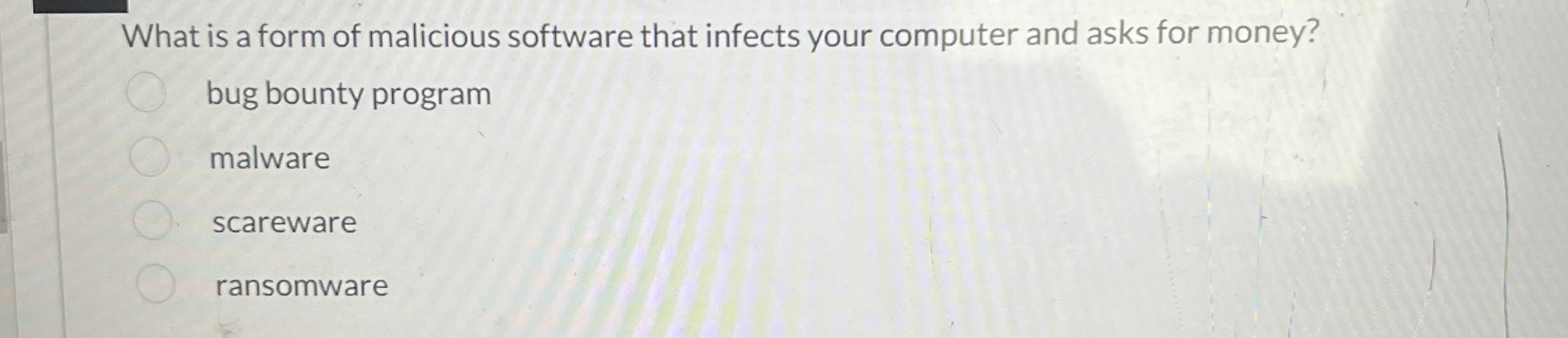 Solved What is a form of malicious software that infects | Chegg.com