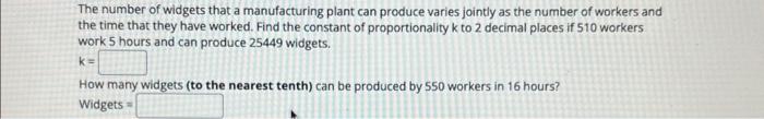 Solved The number of widgets that a manufacturing plant can | Chegg.com