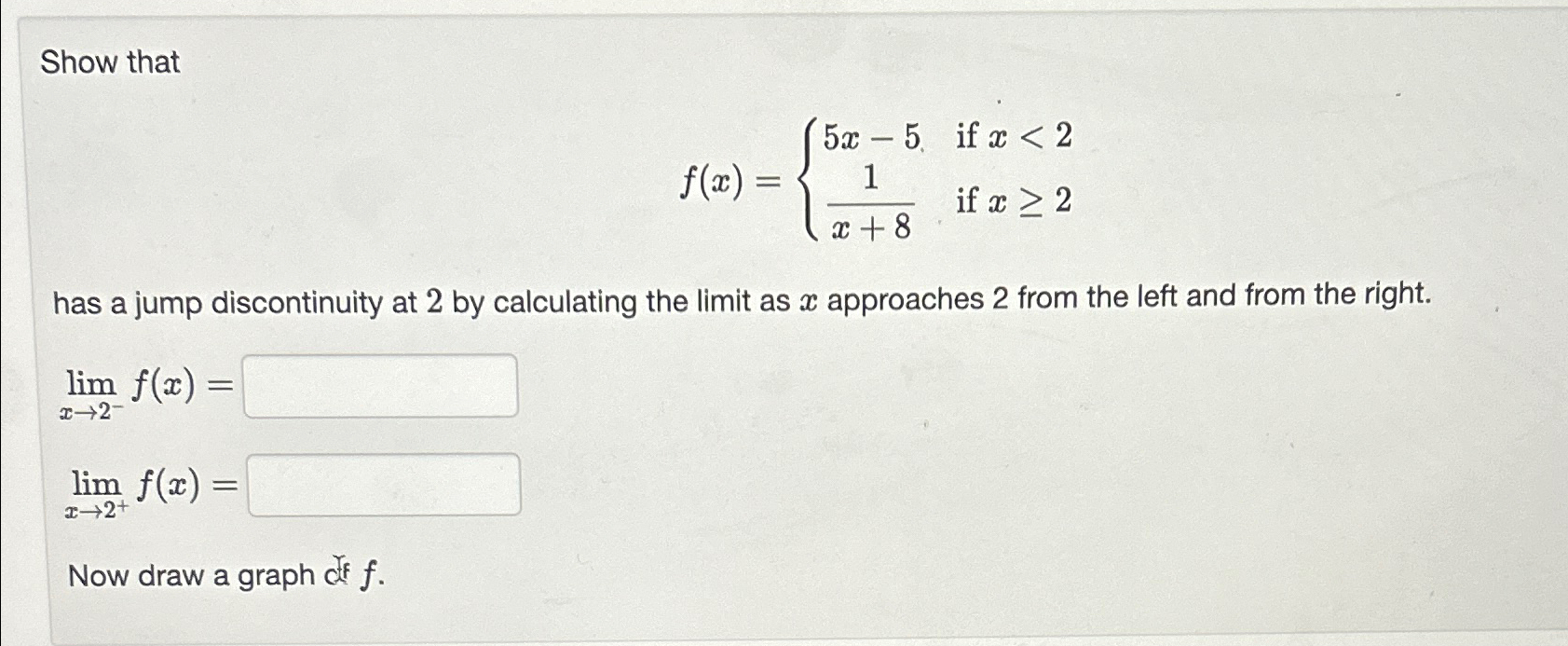 Solved Show thatf(x)={5x-5 if x