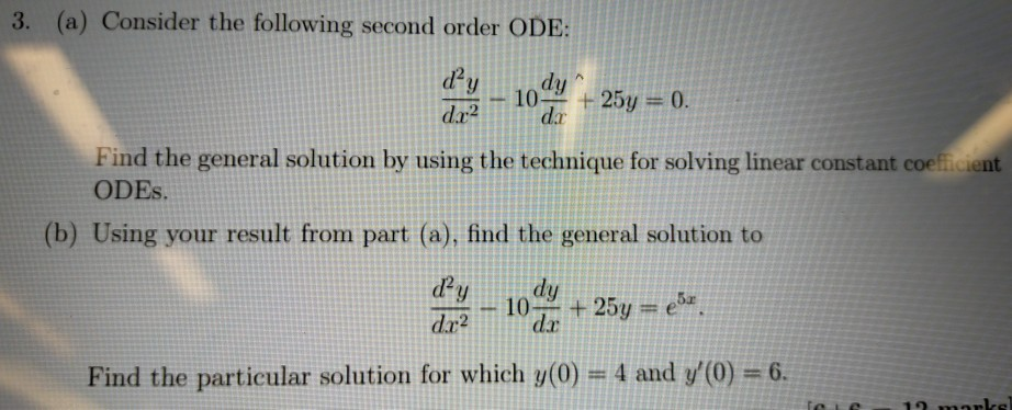 Solved 3. (a) Consider the following second order ODE: dy | Chegg.com
