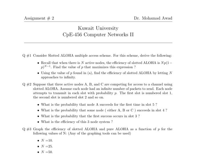 Solved Q \#1 Consider Slotted ALOHA multiple access scheme. | Chegg.com