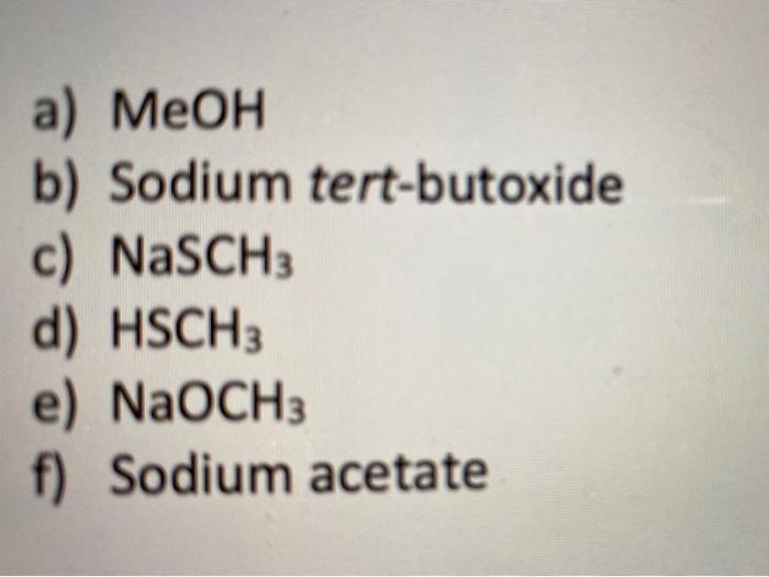 Solved which nucleophile will react the fastest with | Chegg.com