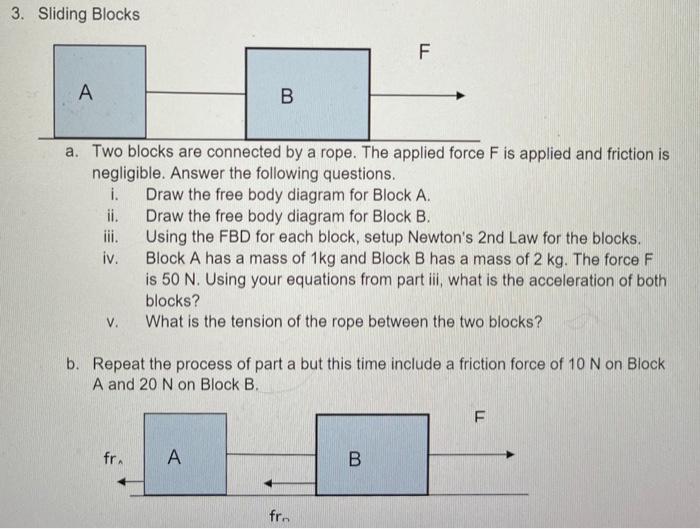 Solved 3. Sliding Blocks F A B a. Two blocks are connected | Chegg.com