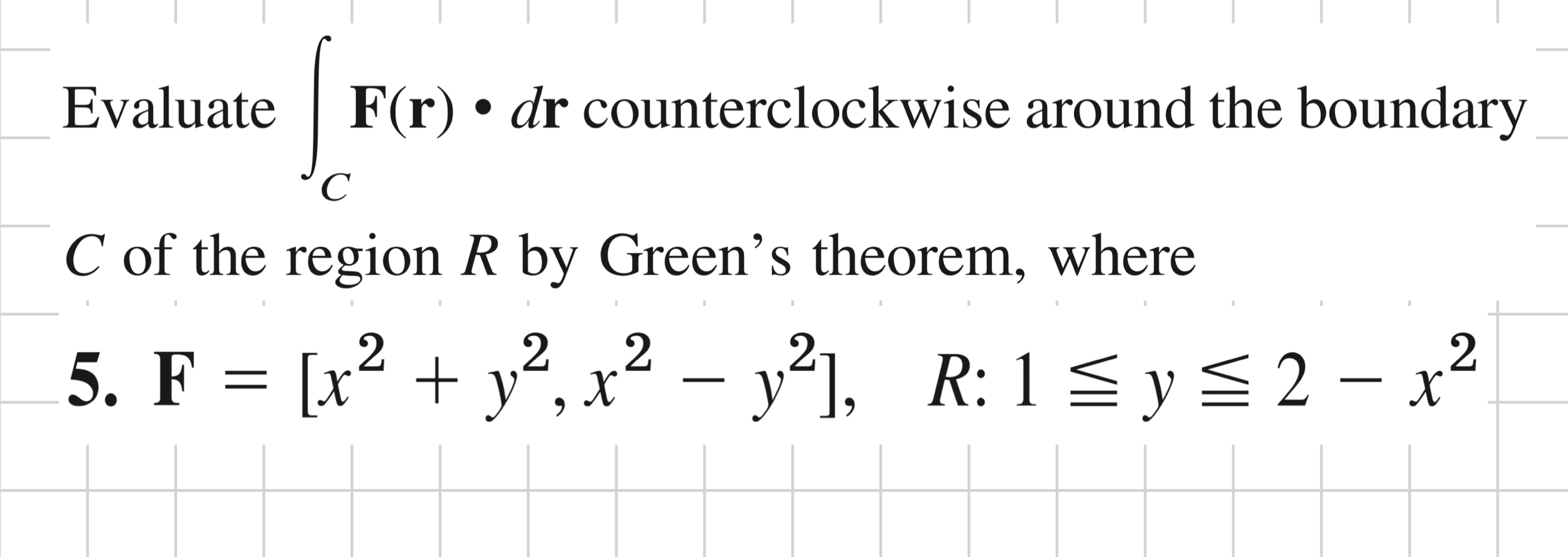 Solved Evaluate ∫C﻿F(r)*dr ﻿counterclockwise around the | Chegg.com