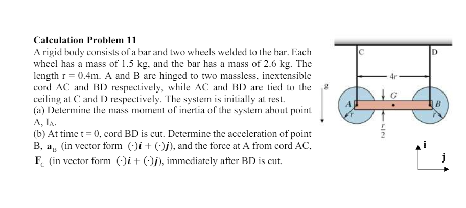 Solved Calculation Problem 11A rigid body consists of a bar | Chegg.com