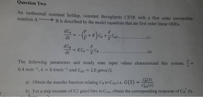 Solved An isothermal constant holdup, constant throughputs | Chegg.com