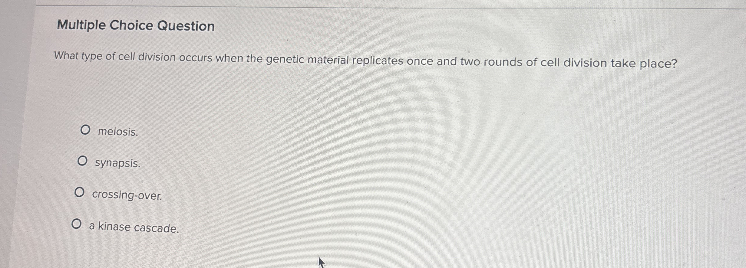 Solved Multiple Choice QuestionWhat type of cell division | Chegg.com