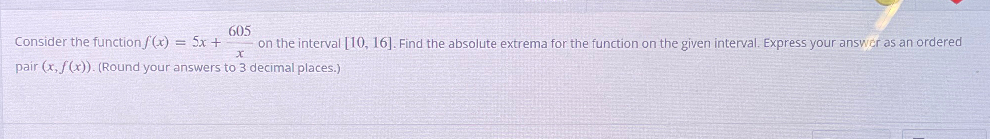 Solved Consider the function f(x)=5x+605x ﻿on the interval | Chegg.com