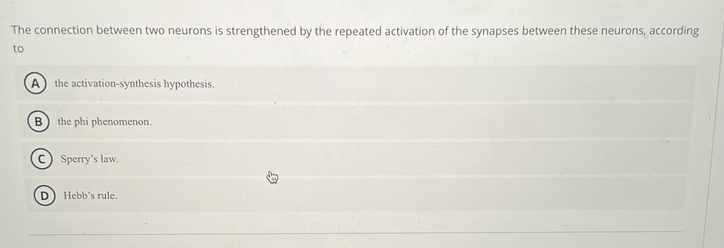 Solved The connection between two neurons is strengthened by | Chegg.com