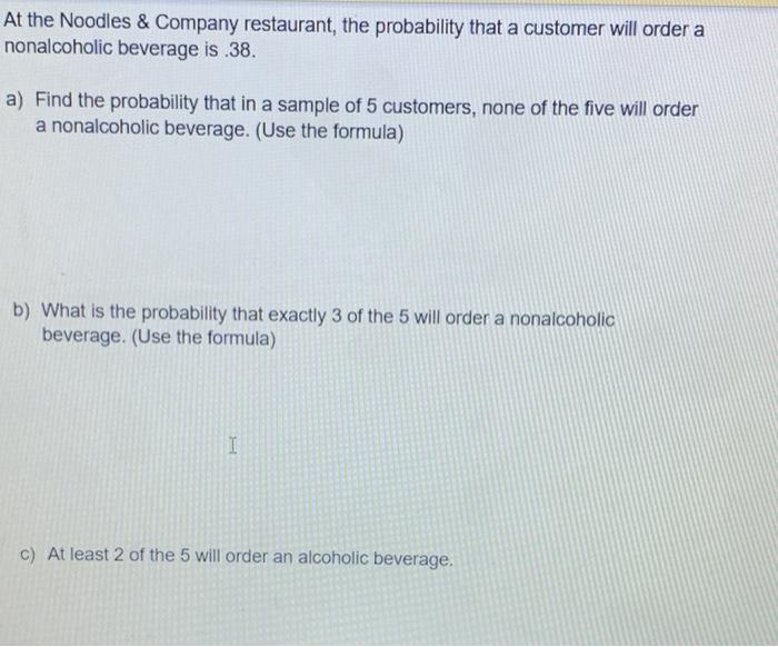 Solved At the Noodles & Company restaurant, the probability | Chegg.com