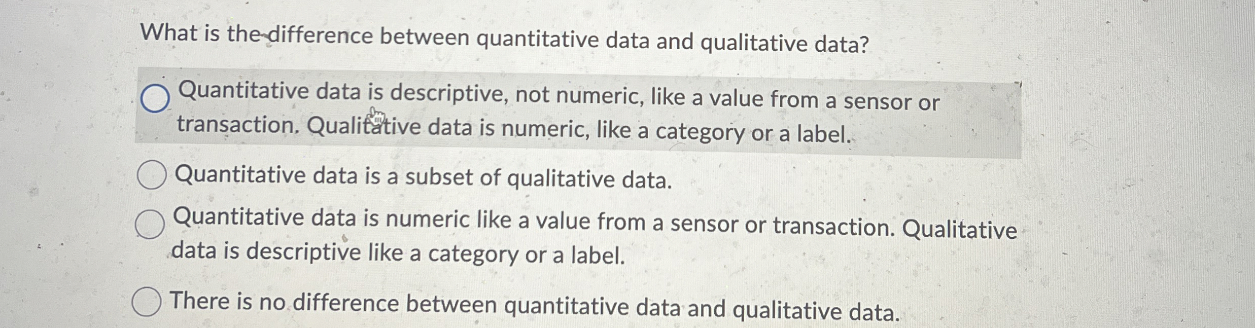Solved What is the-difference between quantitative data and | Chegg.com
