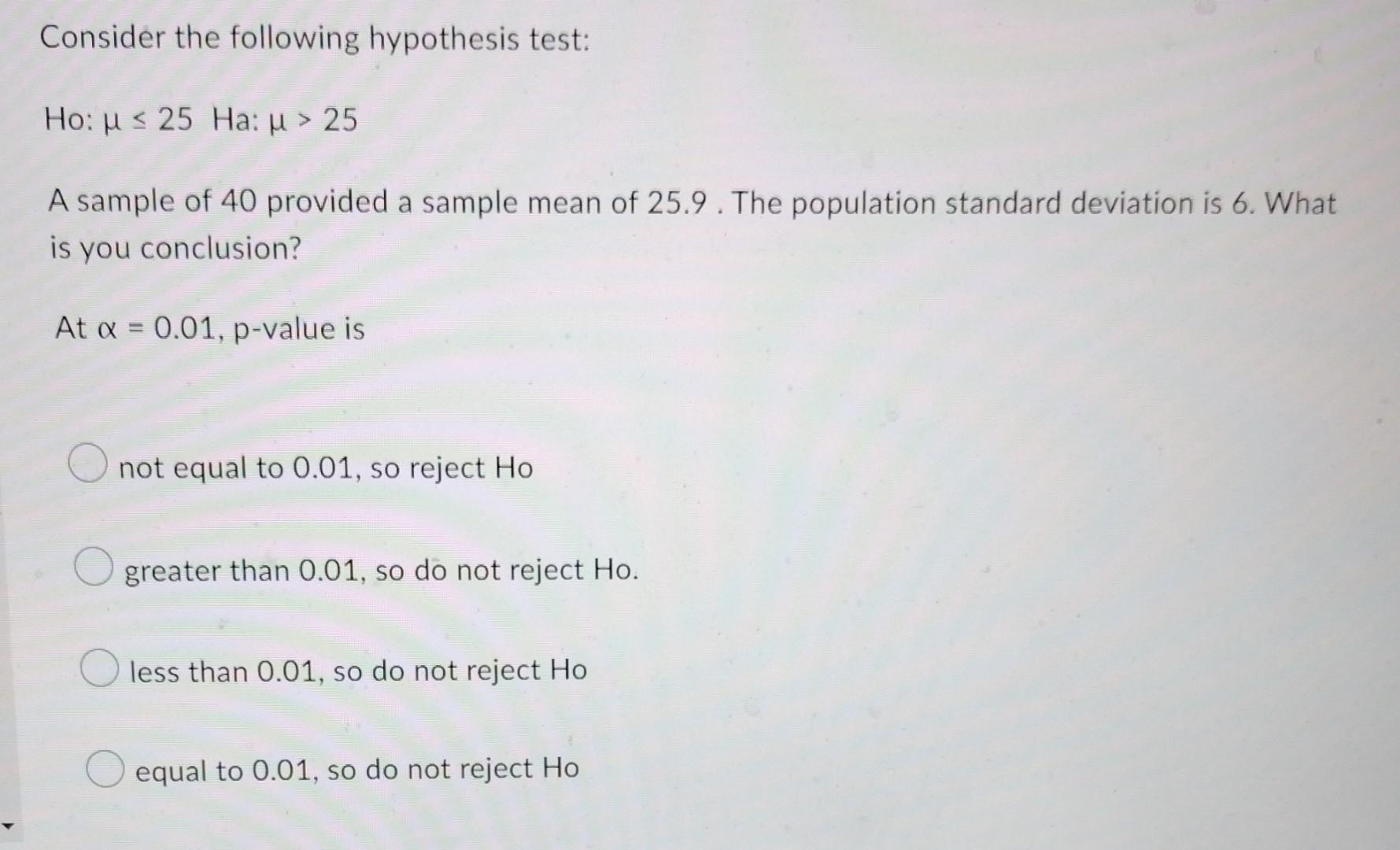 Solved Consider The Following Hypothesis Test Ho