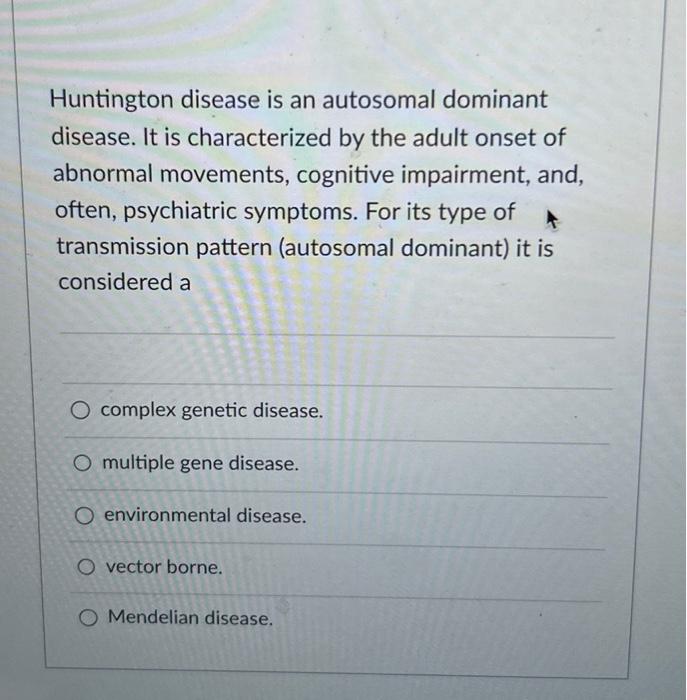 Solved Huntington Disease Is An Autosomal Dominant Disease