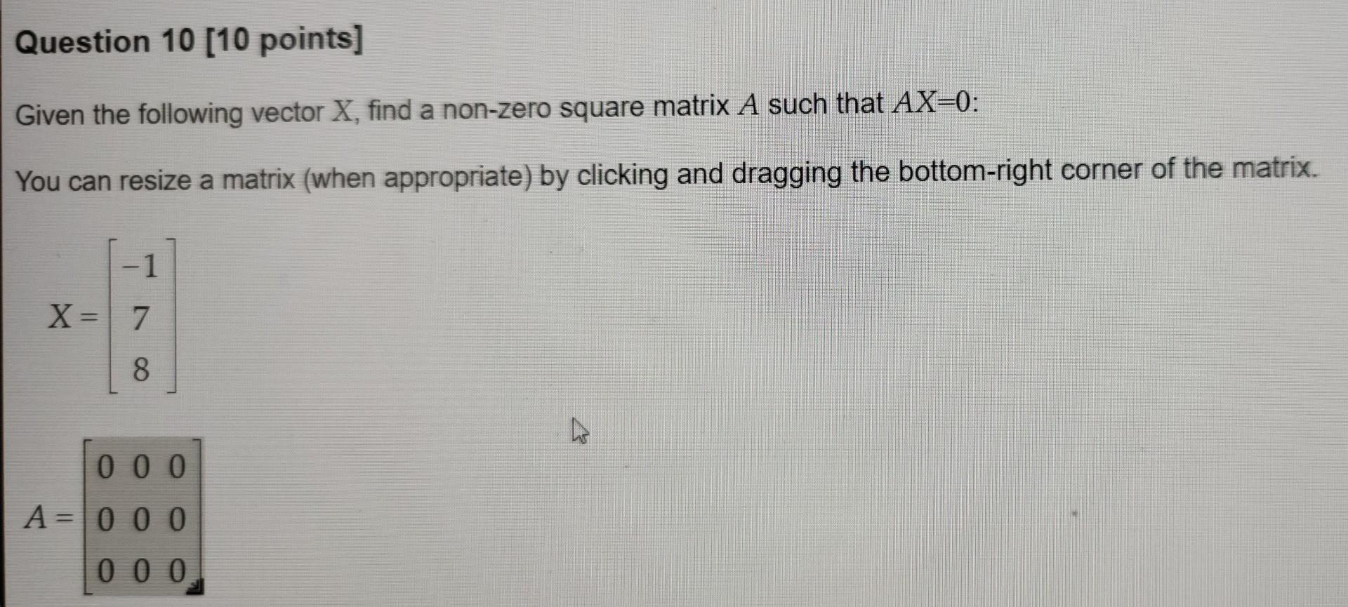 Solved Question 10 [10 points] Given the following vector X, | Chegg.com
