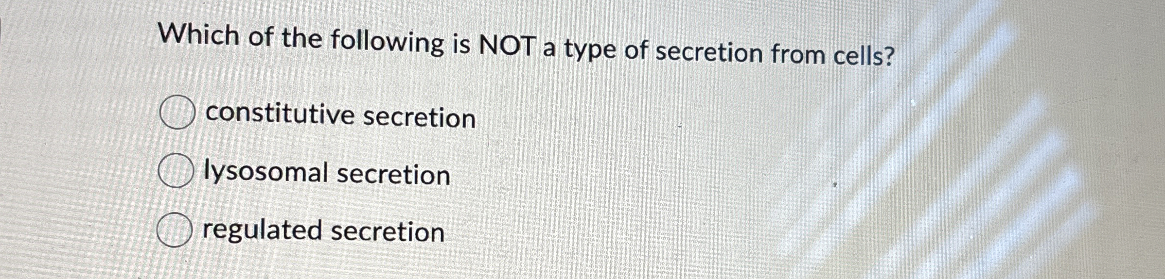Solved Which of the following is NOT a type of secretion | Chegg.com
