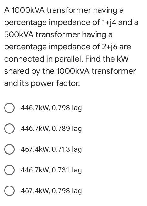 Solved Two single phase transformers with equal ratings turn | Chegg.com