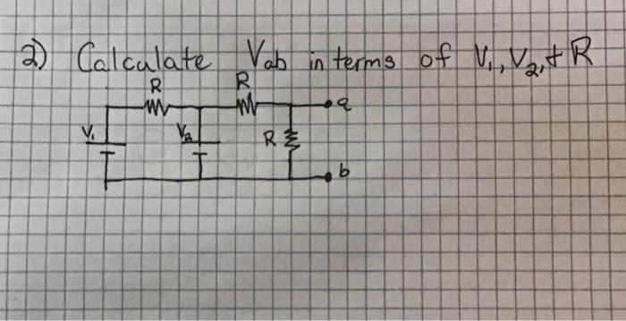 Solved 2) Calculate Vab interms of V1,V2,tR | Chegg.com