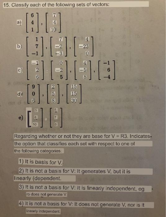 Solved a) ⎣⎡641⎦⎤,⎣⎡7410⎦⎤ b) ⎣⎡17−1⎦⎤,⎣⎡7−2−3⎦⎤,⎣⎡4−230⎦⎤ | Chegg.com