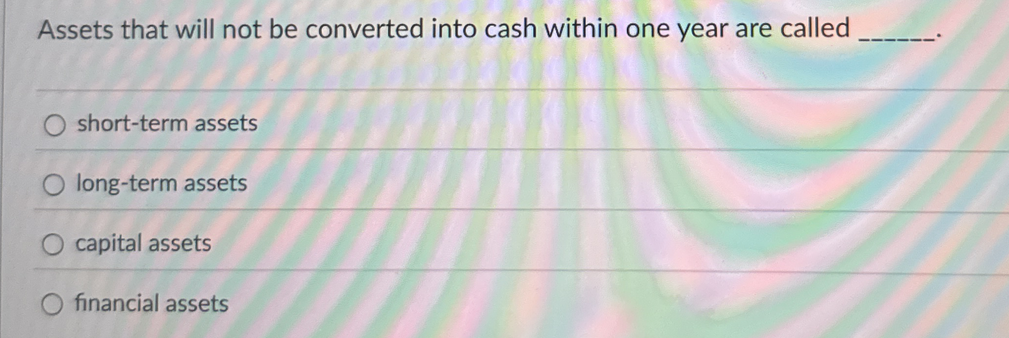 Solved Assets that will not be converted into cash within | Chegg.com