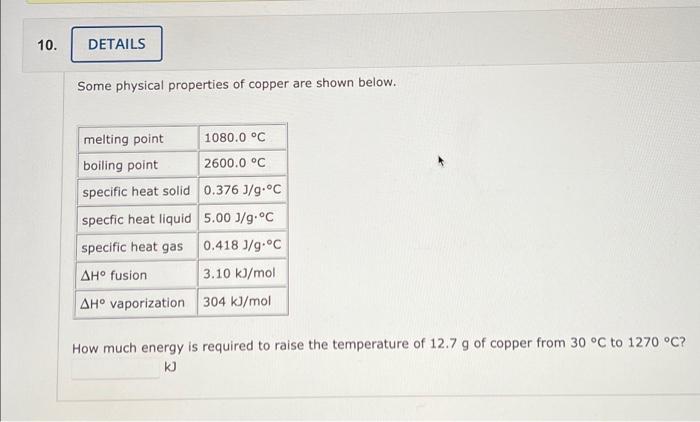 Solved 10. DETAILS Some physical properties of copper are | Chegg.com