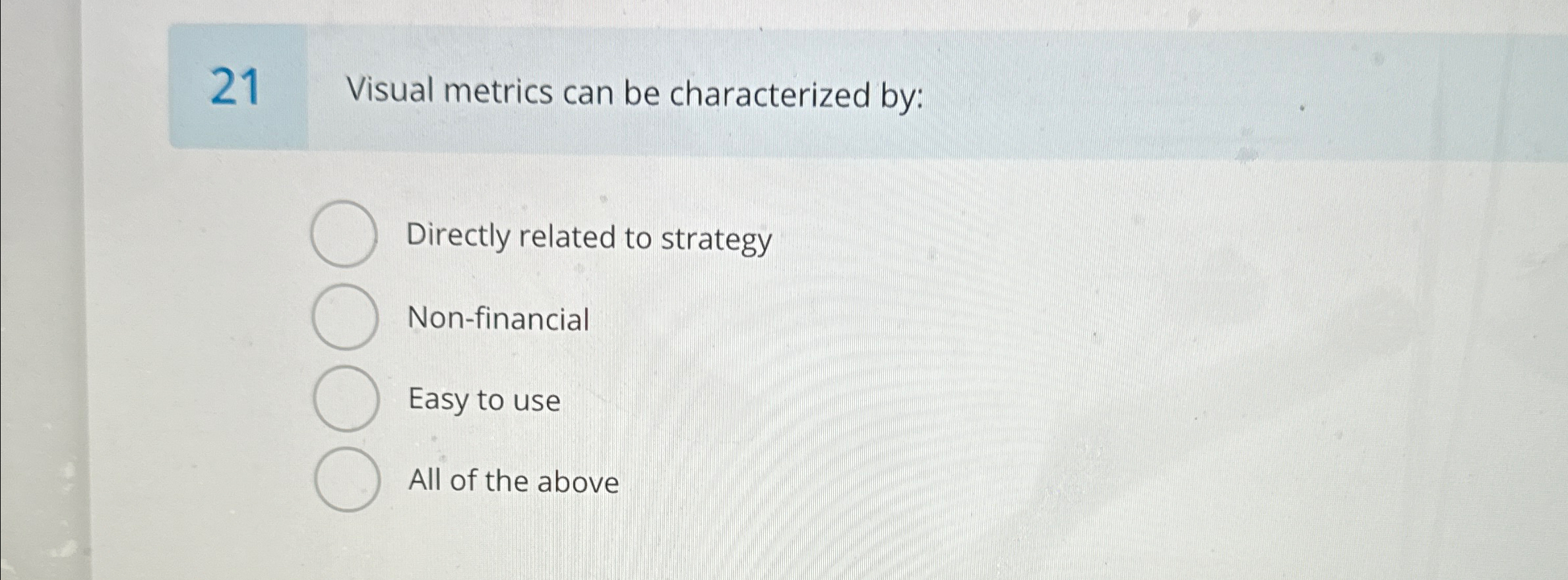 Solved 21 ﻿Visual metrics can be characterized by:Directly | Chegg.com