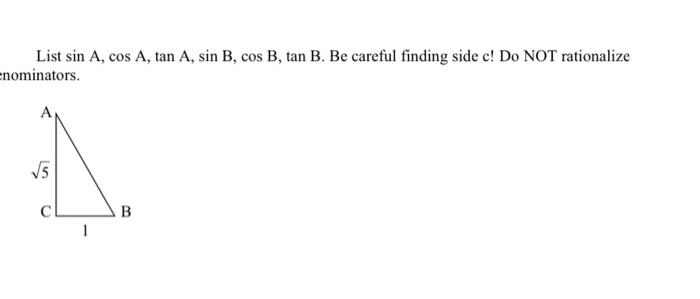 Solved List sinA,cosA,tanA,sinB,cosB,tanB. Be careful | Chegg.com