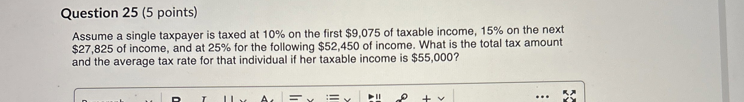 Solved Question 25 (5 ﻿points)Assume a single taxpayer is | Chegg.com