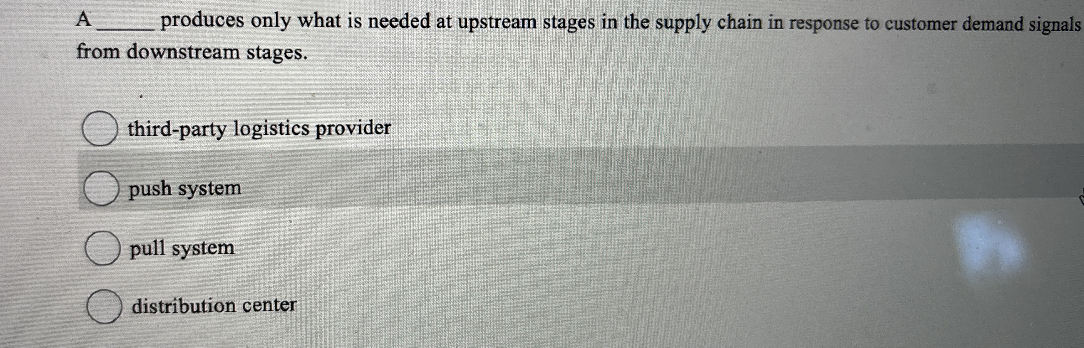 Solved A q, ﻿produces only what is needed at upstream stages | Chegg.com